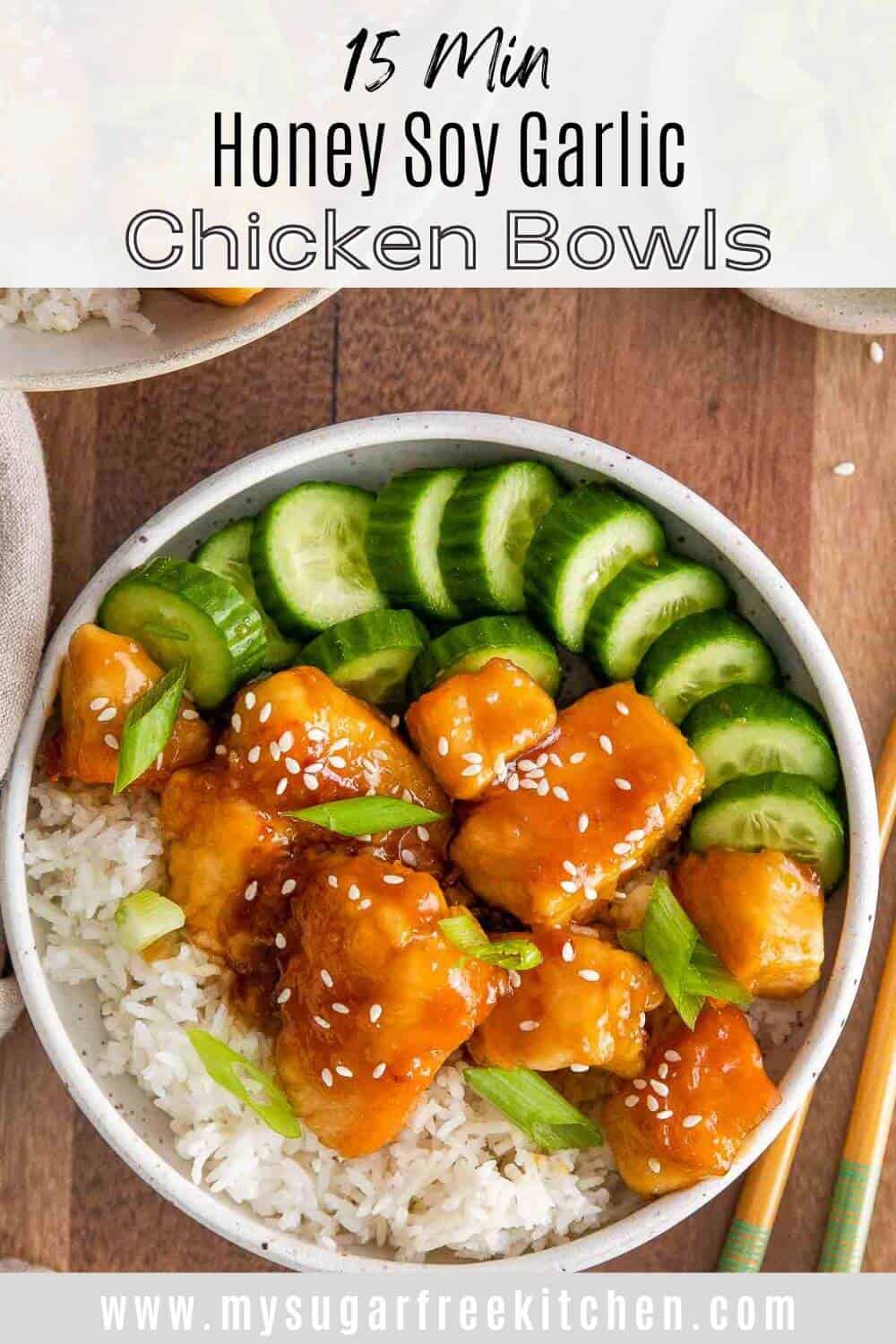 Honey Soy Garlic Chicken Bowls | My Sugar Free Kitchen